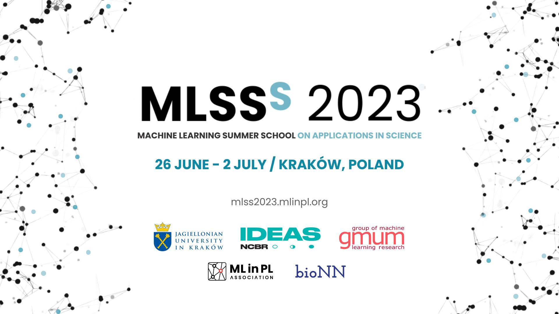MLSS^S 2023 | Machine Learning Summer School on applications in Science